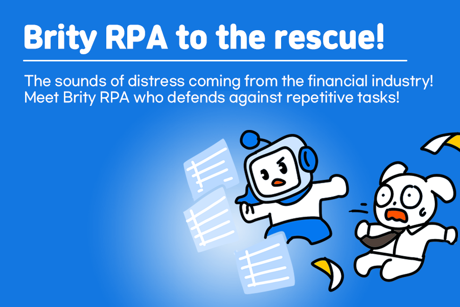Brity RPA on a Mission to Rescue the Financial Industry from Repetitive ...