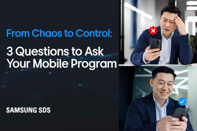 Is Your Mobile Program Working For You? 3 Questions To Ask | Samsung ...
