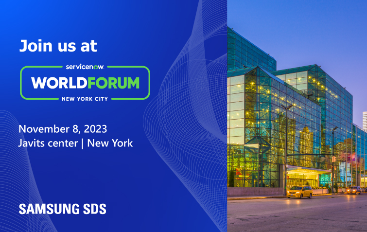 Samsung SDS at ServiceNow World Forum 2023| Samsung SDS | USA